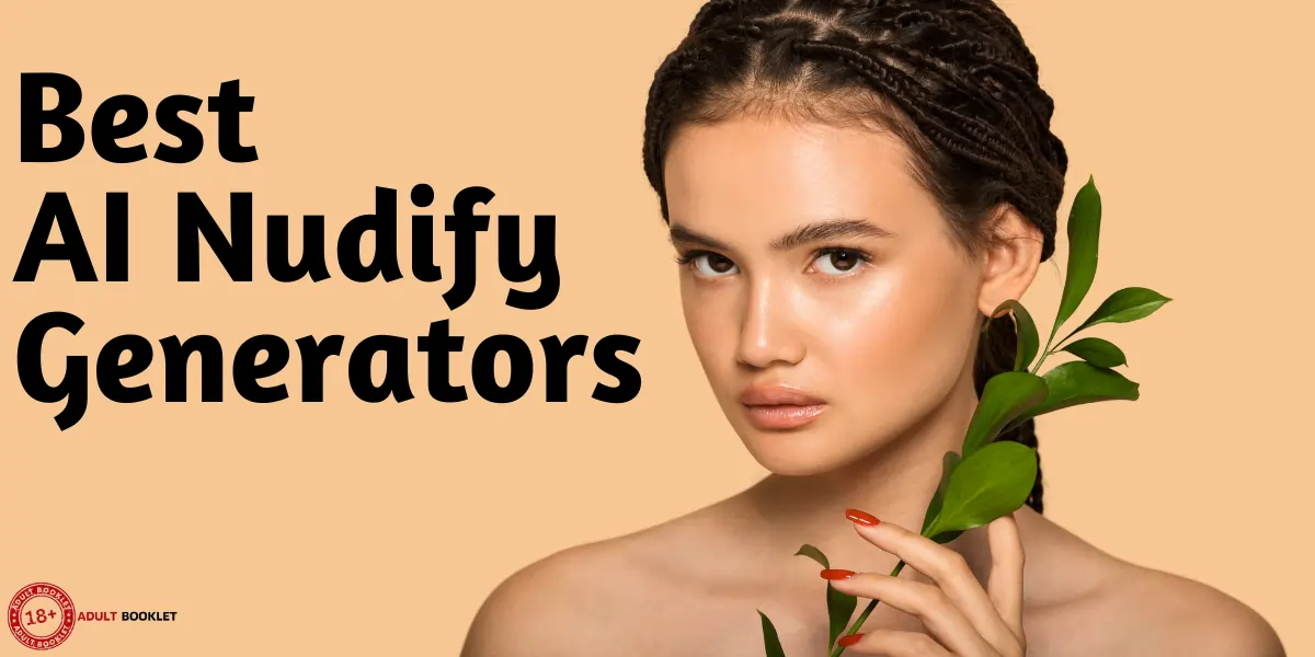 12 Best AI Nudify Generators 2025: Reimagining Nudes